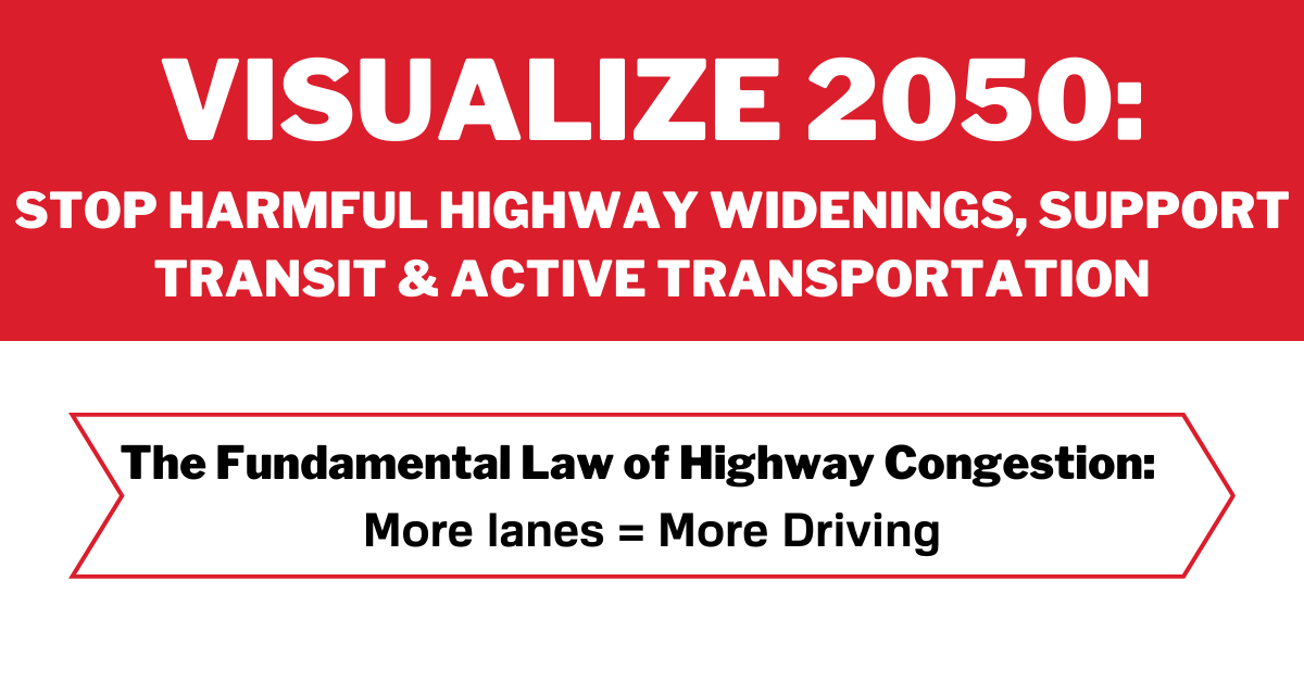 Visualize 2050: Stop Harmful Highway Widenings, Support Transit ...