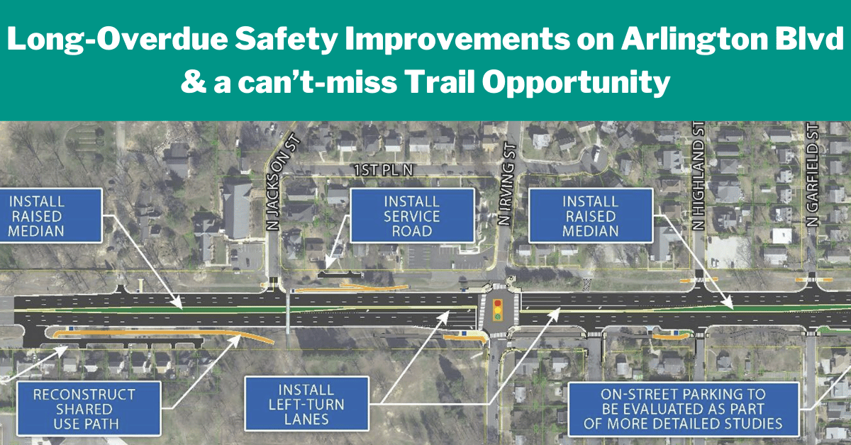 Long Overdue Safety Improvements on Arlingotn Blvd + a can't-miss Trail ...